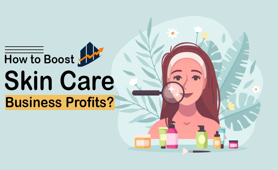 How to Start an Online Skin Care Business? | by Samantha Lucas | Medium