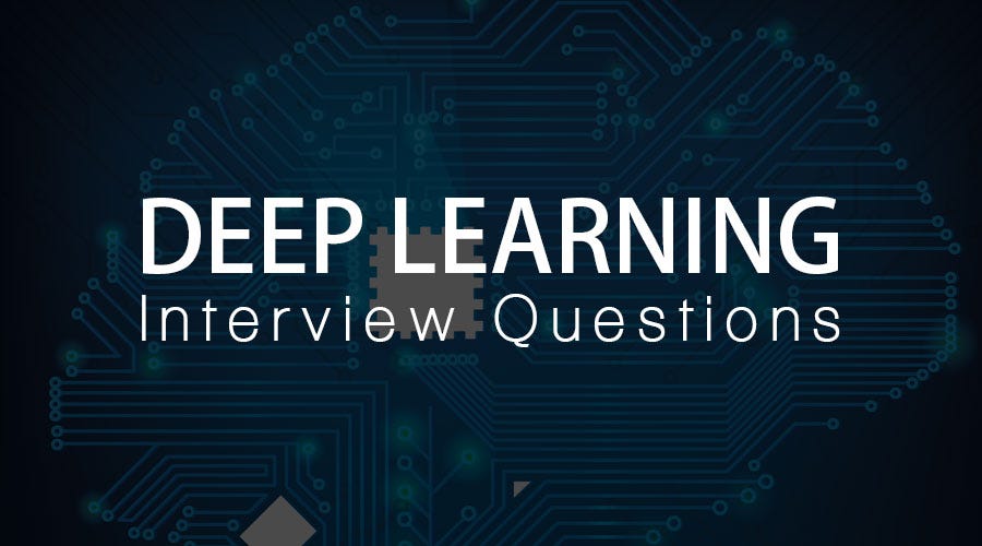12 Deep Learning Interview questions you should not be missed (Part 1 ...