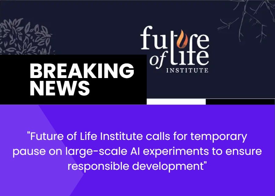 Future of Life Institute Calls for Temporary Pause on Large-Scale AI ...