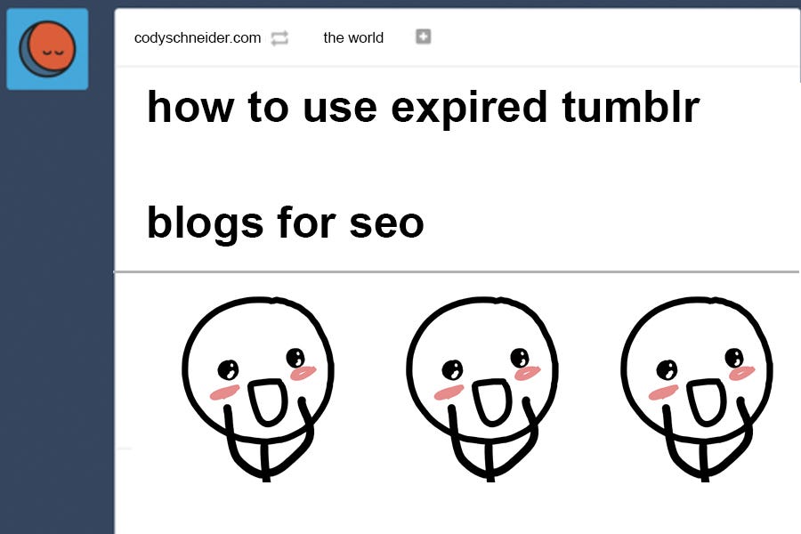 How To Use Expired Tumblr Blogs For Seo | by Cody Schneider | Medium