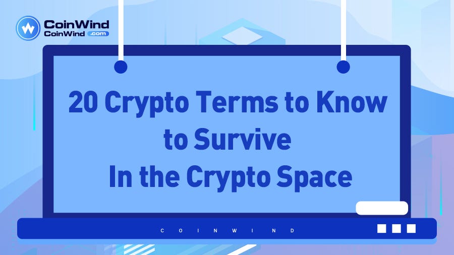 20 Crypto Terms to Know to Survive In the Crypto Space (1/2) | by ...