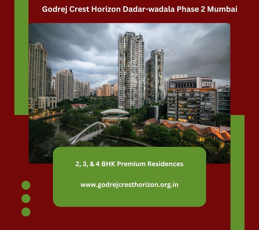 Godrej Crest Horizon Dadar-Wadala Phase 2 Mumbai | Experience The ...
