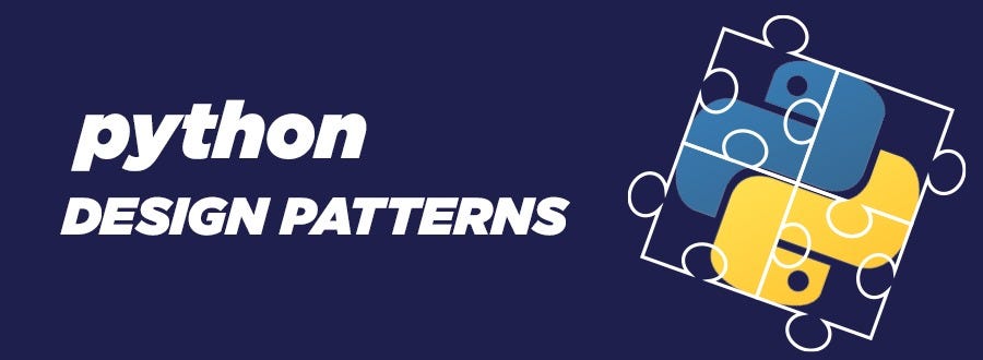 Python: Design Patterns. * Why Is Python Good For Patterns? | by Nishil ...