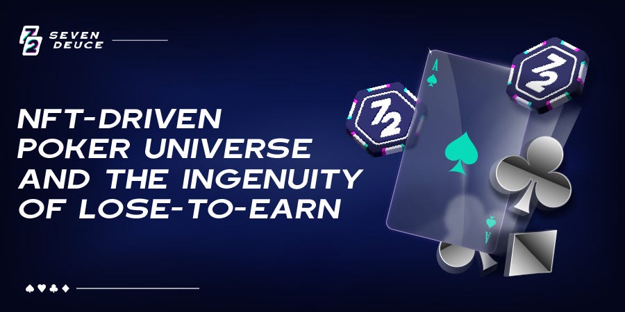 The Digital Poker Table: Seven Deuce’s NFT-driven Poker Universe and ...