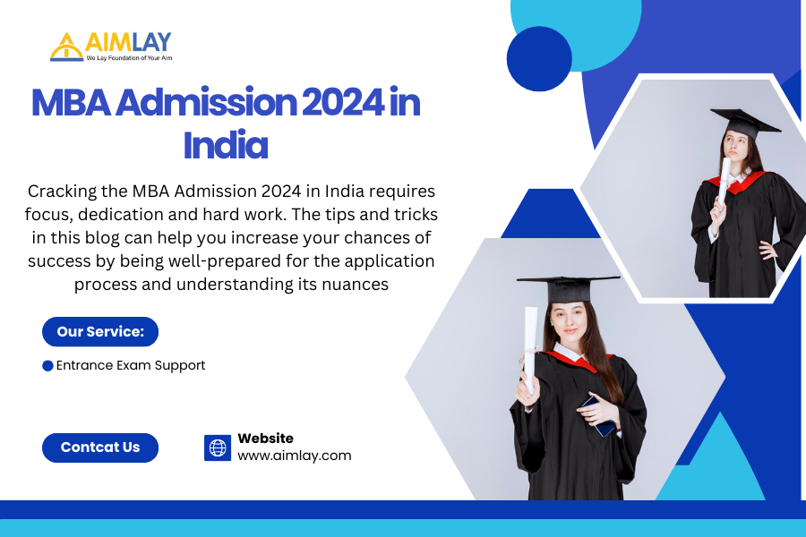 MBA Admission 2024: Your Complete Guide to Securing a Spot | by Aimlay ...