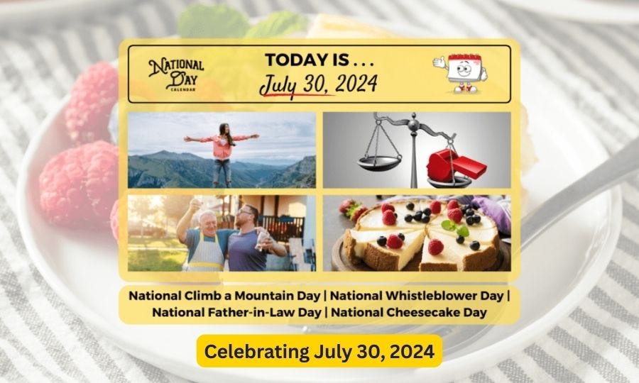 Celebrating July 30, 2024: National Father-In-Law Day, National Climb a ...