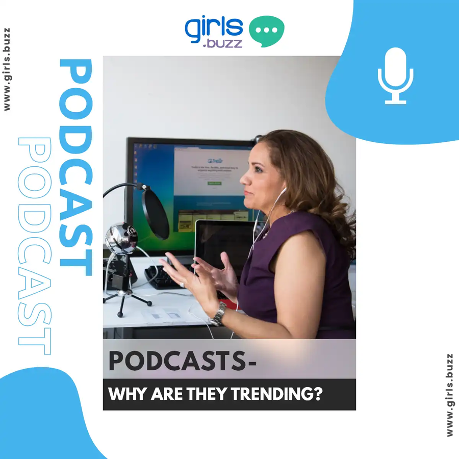 6 Reasons Why Podcasts Are Trending Around The World | by Girls Buzz | Medium