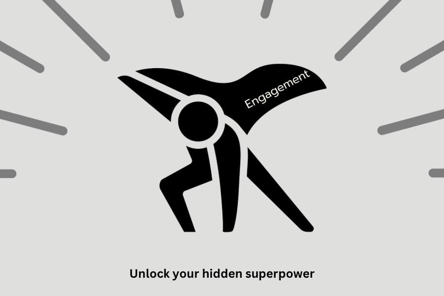 The hidden superpower you’re not using: How engagement beats ...