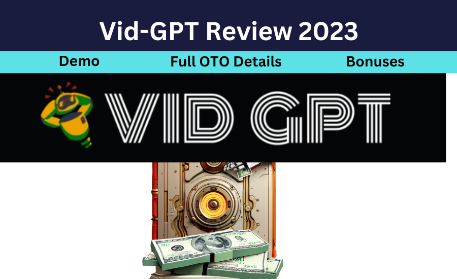 Vid-GPT Review-Full OTO Details + Bonuses | by Mrkhan75090 | Sep, 2023 | Medium