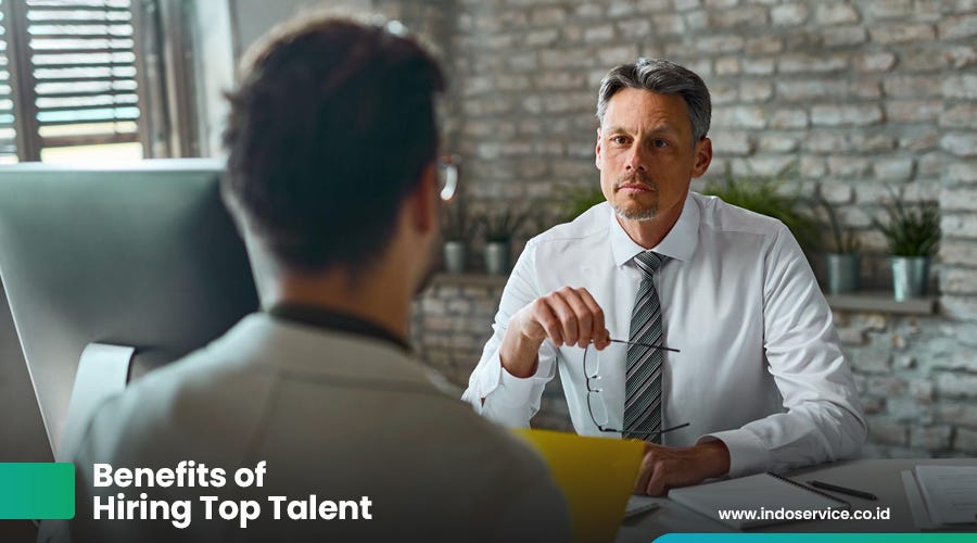 Benefits of Hiring Top Talent. Finding people who have the best… | by ...