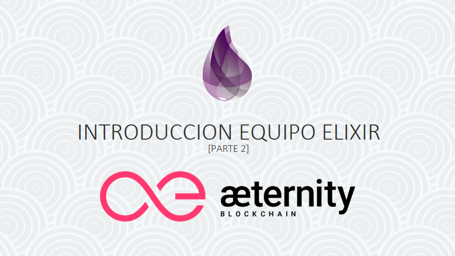 Presentamos el Equipo Elixir de æternity [Parte 2] | by æternity | æternity blog | Medium