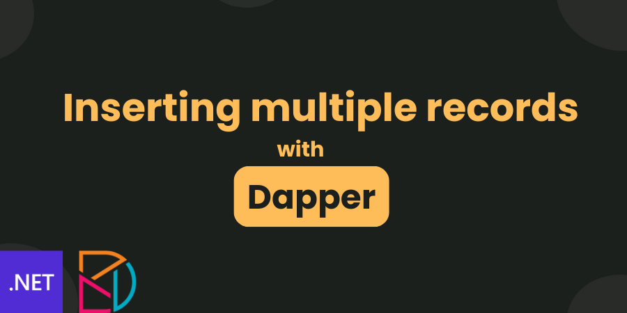 Bulk insert in dapper with table valued parameter | by Ravindra Devrani | Towards Dev