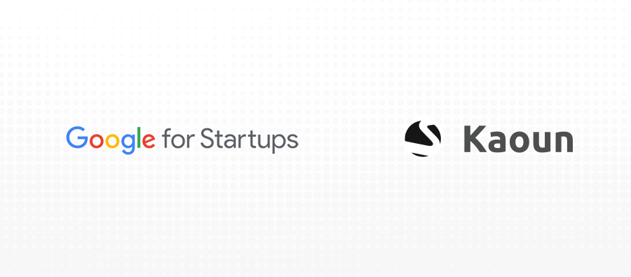 Kaoun, 1ère Startup Tunisienne Diplômée de“Google for Startups ...