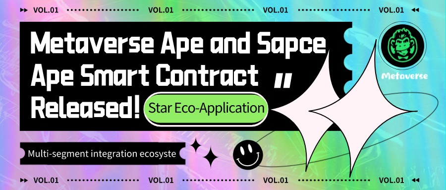 Metaverse Ape and Star Eco-Application Sapce Ape Smart Contract ...
