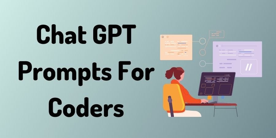 30 Creative Chat GPT Prompts For Coders | by Promptsclick | Jun, 2023 | Medium