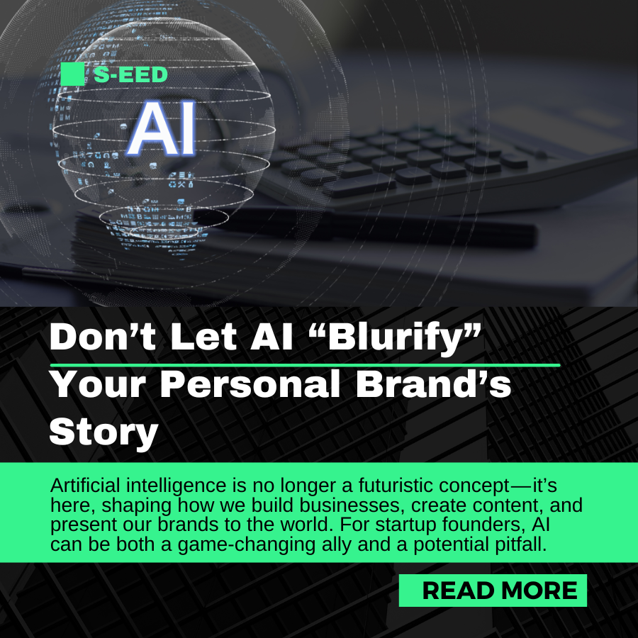 Don’t Let AI “Blurify” Your Personal Brand’s Story | by R-EED | S-EED | Aug, 2025 | Medium