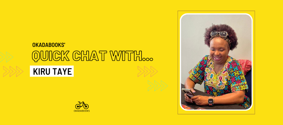 QCWTA: “I Write The Stories I Want To Read” — Kiru Taye | by OkadaBooks ...