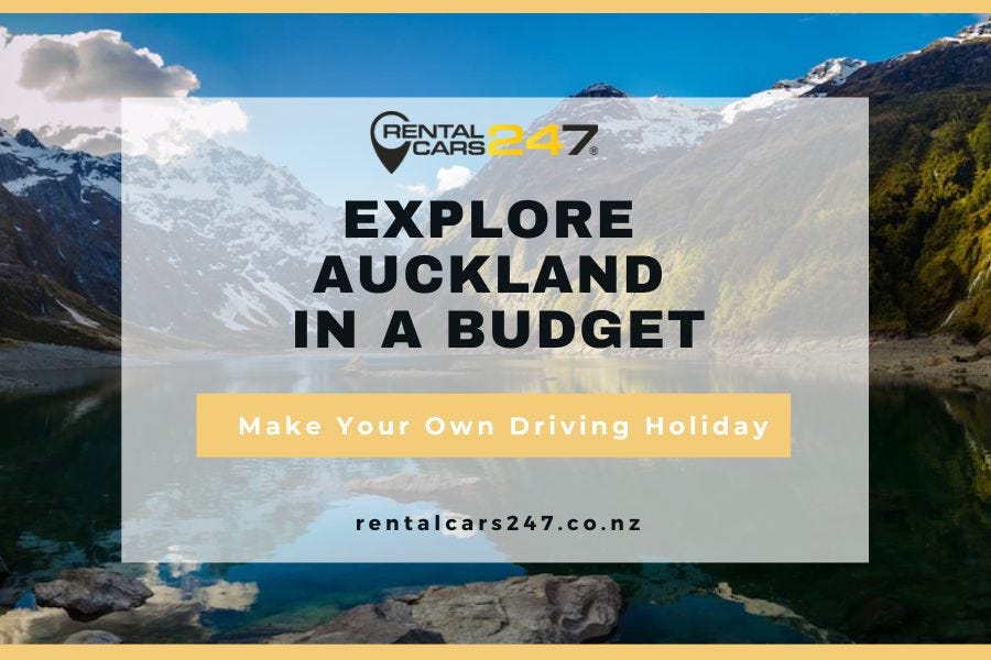 Explore Auckland in a Budget-Friendly Way! | by Rental Cars 247 | Medium