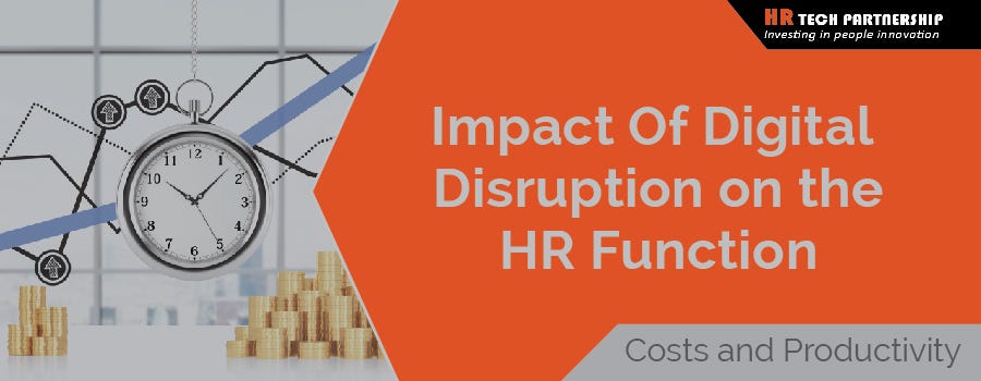 Impact of Disruption on the HR function: Costs and Productivity | by ...