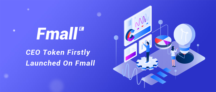 CEO Token Firstly Launched on Fmall | by Fmall | Medium