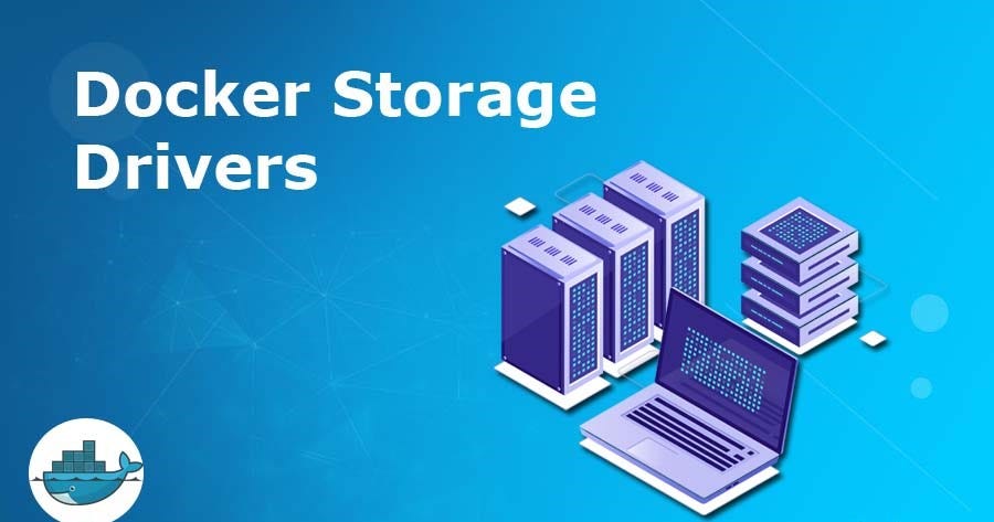 Docker storage drivers. Docker storage drivers are components… | by Meghasharmaa | Medium