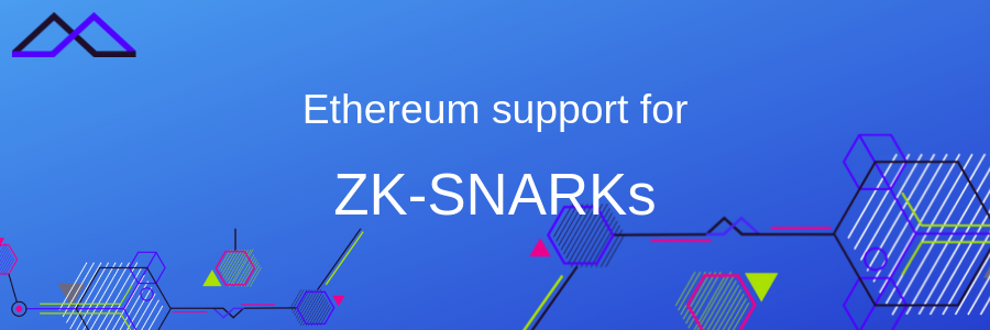 Ethereum Support for ZK-SNARKs. The ZK-SNARKS series continues with ...
