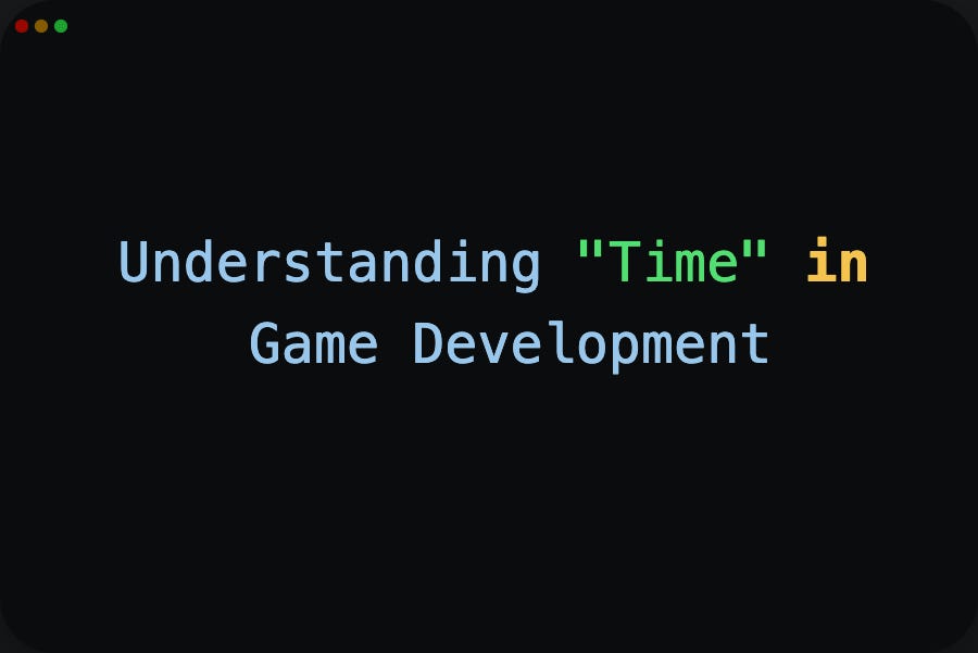 Understanding Time in Game Development: Unity 3d | by santosh parihar ...