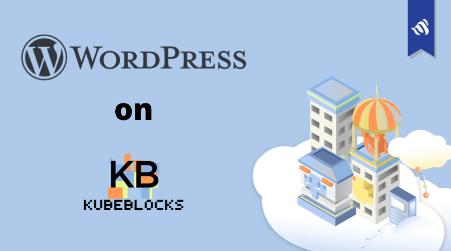Deploy A High Availability Wordpress Site On Kubernetes With Kubeblocks