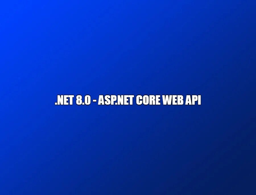 Build a RESTful Web API using .NET 8 | by Chandrashekhar Singh | Medium