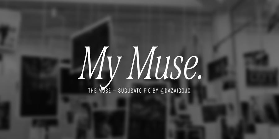 My Muse. [END]. “I’m sorry.” | by sakayume | Medium