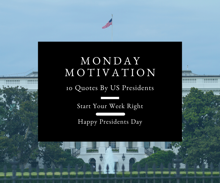 Presidential Quotes to Motivate You in Life and Business | by John Adam ...