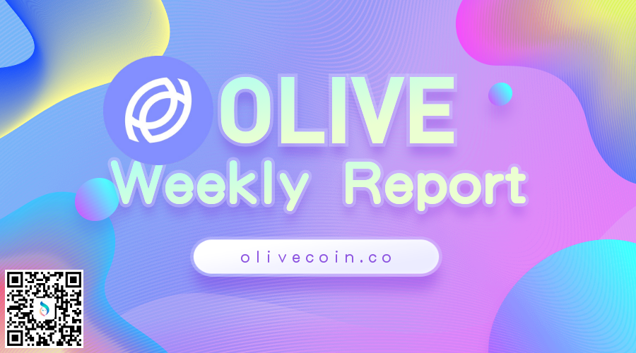 Olive Weekly Report(16 July- 20 July) | by Olive(OLE) | Medium