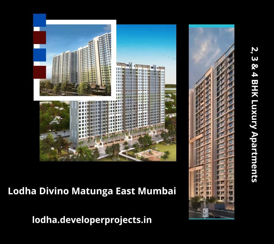 Lodha Divino Matunga East Mumbai | The Dreamy Atmosphere | by Isharat ...