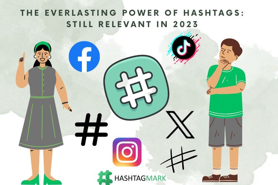 The Everlasting Power of Hashtags: Still Relevant in 2023 | by ...