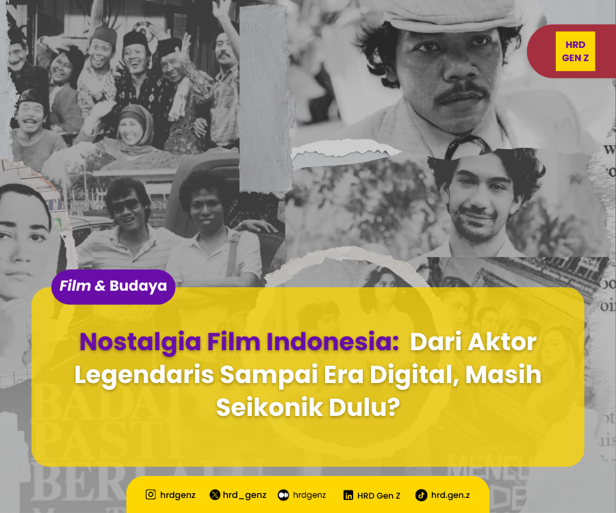 Nostalgia Film Indonesia: Dari Aktor Legendaris Sampai Era Digital, Masih Seikonik Dulu? | by ...