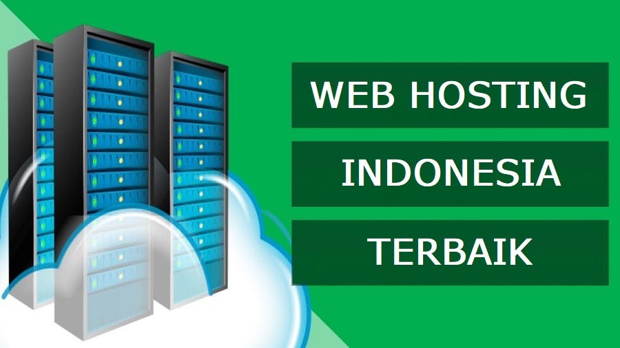 Web Hosting Indonesia Terbaik. Sepertinya banyak yang tidak menyadari ...
