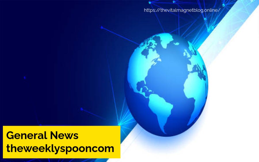 General News theweeklyspooncom: A Fresh Take on Daily Updates | by ...