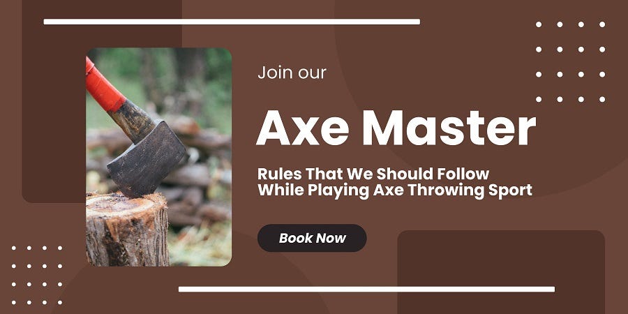 Rules That We Should Follow While Playing Axe Throwing Sport | by Axe ...