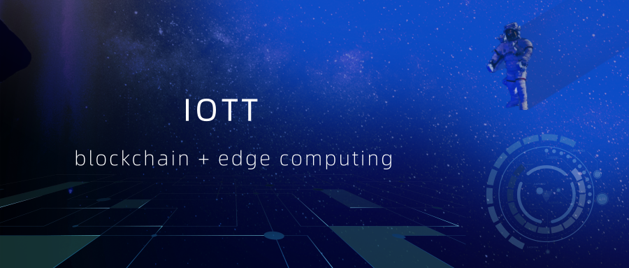 IOTT is blockchain + edge computing? | by FACE IOTT | IOTT | Medium