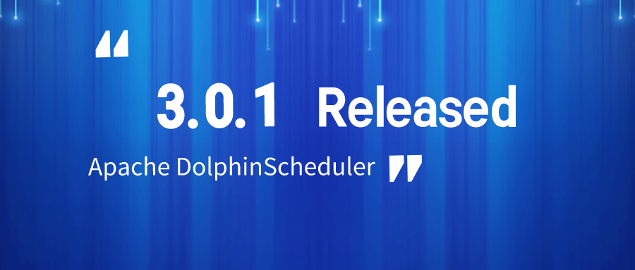 Apache DolphinScheduler 3.0.1 released, with the scheduling kernel and UI optimized | by Apache ...