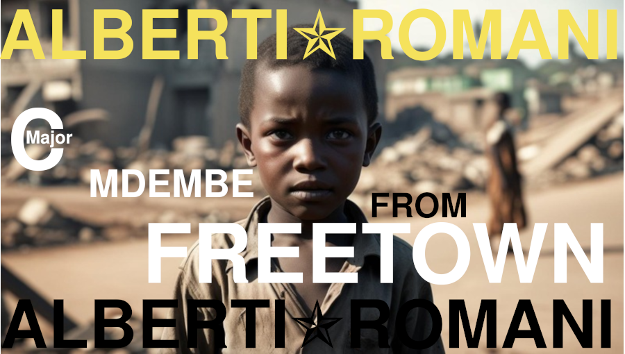 MDembe from Freetown, in C Major. At times, he heard whispers of names —… | by ALBERTI ROMANI ...