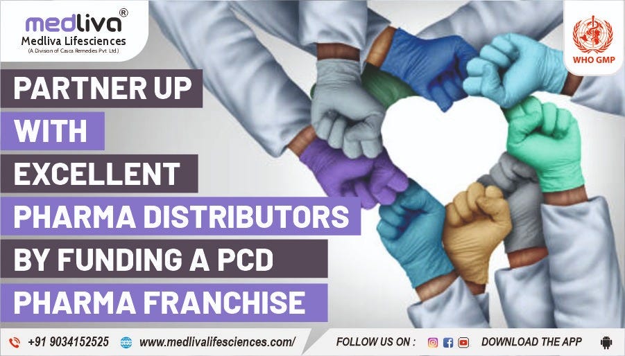 Partner up with excellent pharma distributors by funding a PCD pharma ...