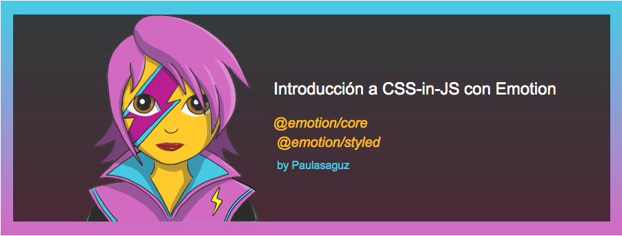 Introducción a CSS-in-JS con Emotion | by Paula Johana | Medium