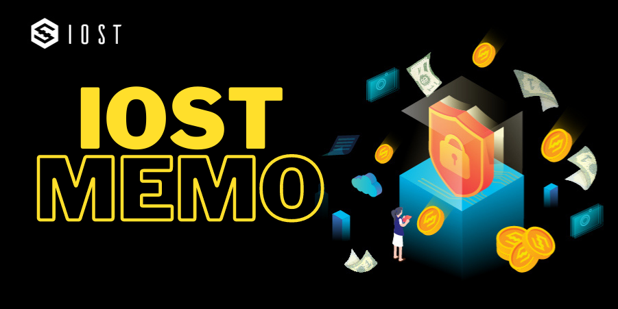 What is an $IOST MEMO and Why You Need It? | by IOST PR | IOST | Medium