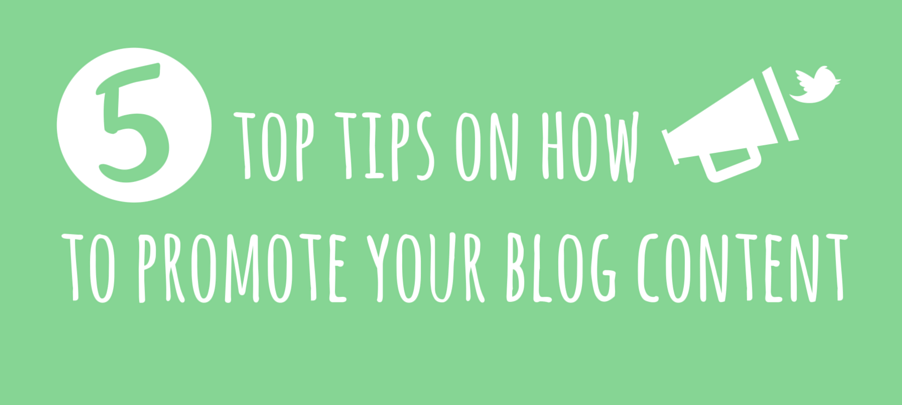 5 Top Tips On How To Promote Your Blog Content | by Emma Leahy | Medium