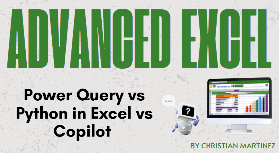 What are the differences between Python in Excel, Copilot and Power Query? | by Christian ...