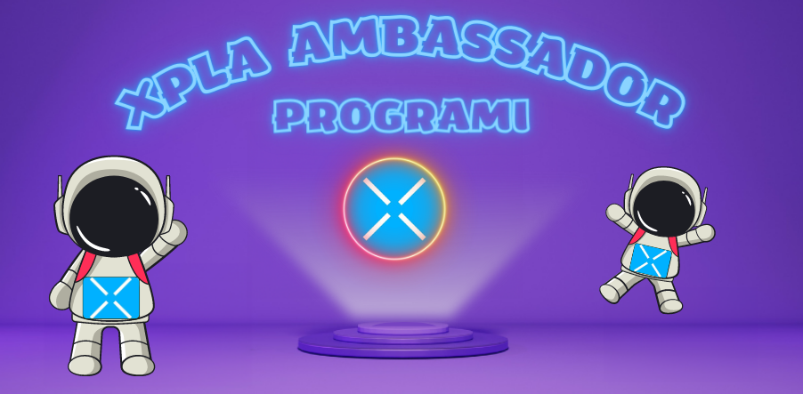 XPLA Ambassador Programı. XPLA Hakkında | by Crypto Perseus | Medium