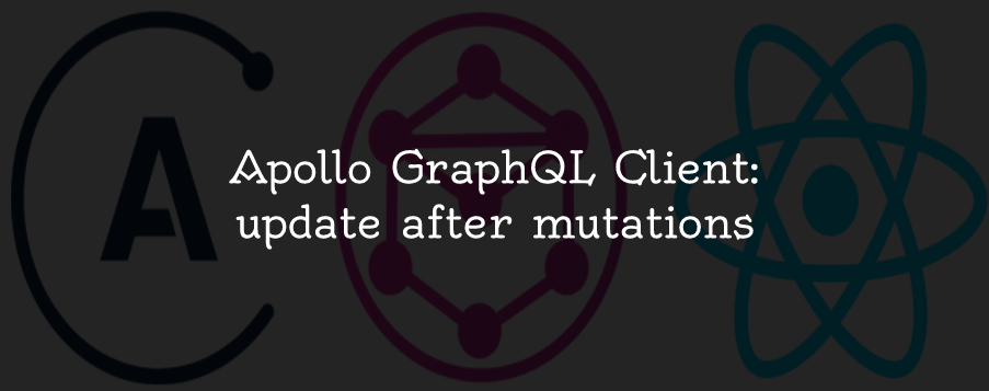 Apollo GraphQL Client: update client cache after mutation | by Inem Patrick | Medium