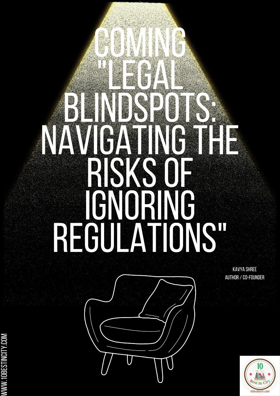 “Legal Blindspots: Navigating the Risks of Ignoring Regulations ...