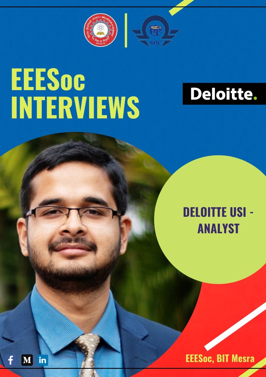Deloitte USI- Analyst Interview. Name: Saujanya Tiwari | by EEESoc, BIT Mesra | Medium
